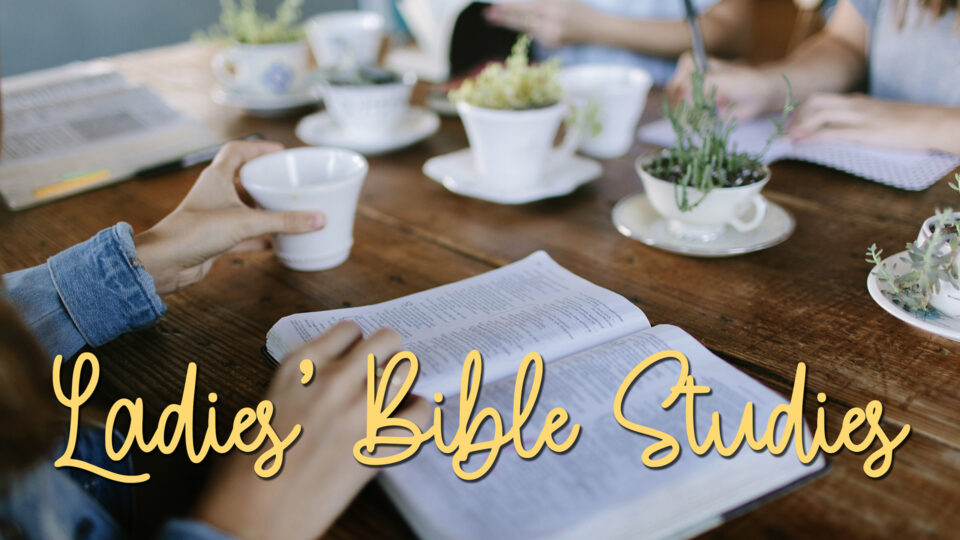 Ladies’ Bible Studies - His Place Community Church