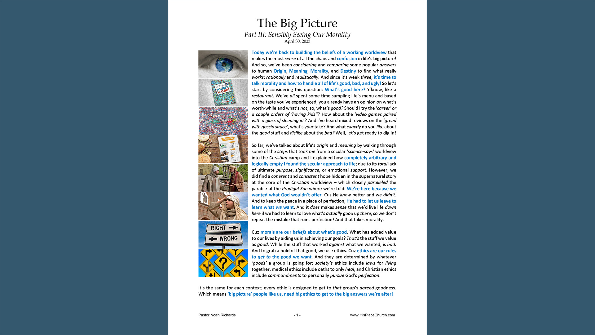 The Big Picture: Part III: Sensibly Seeing Our Morality - His Place ...