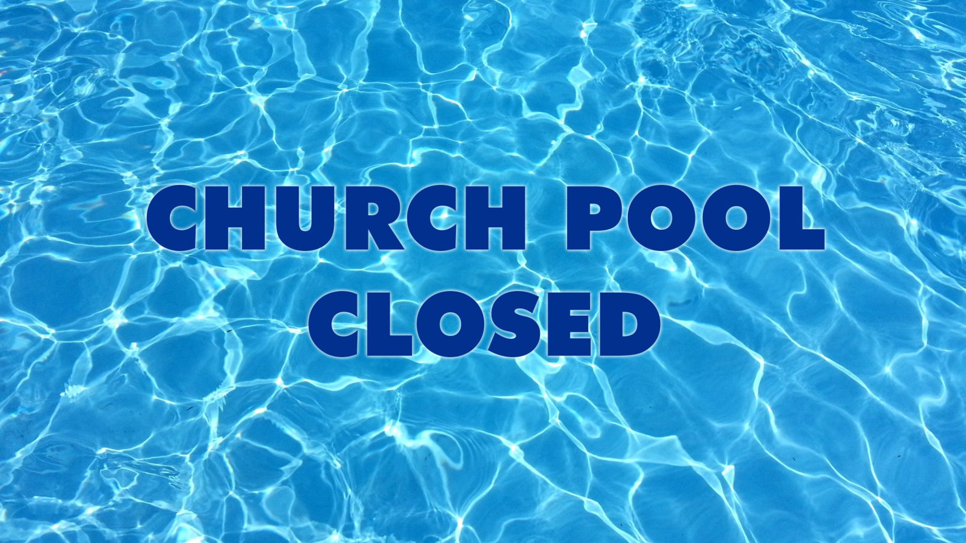 Church pool closed – His Place Community Church