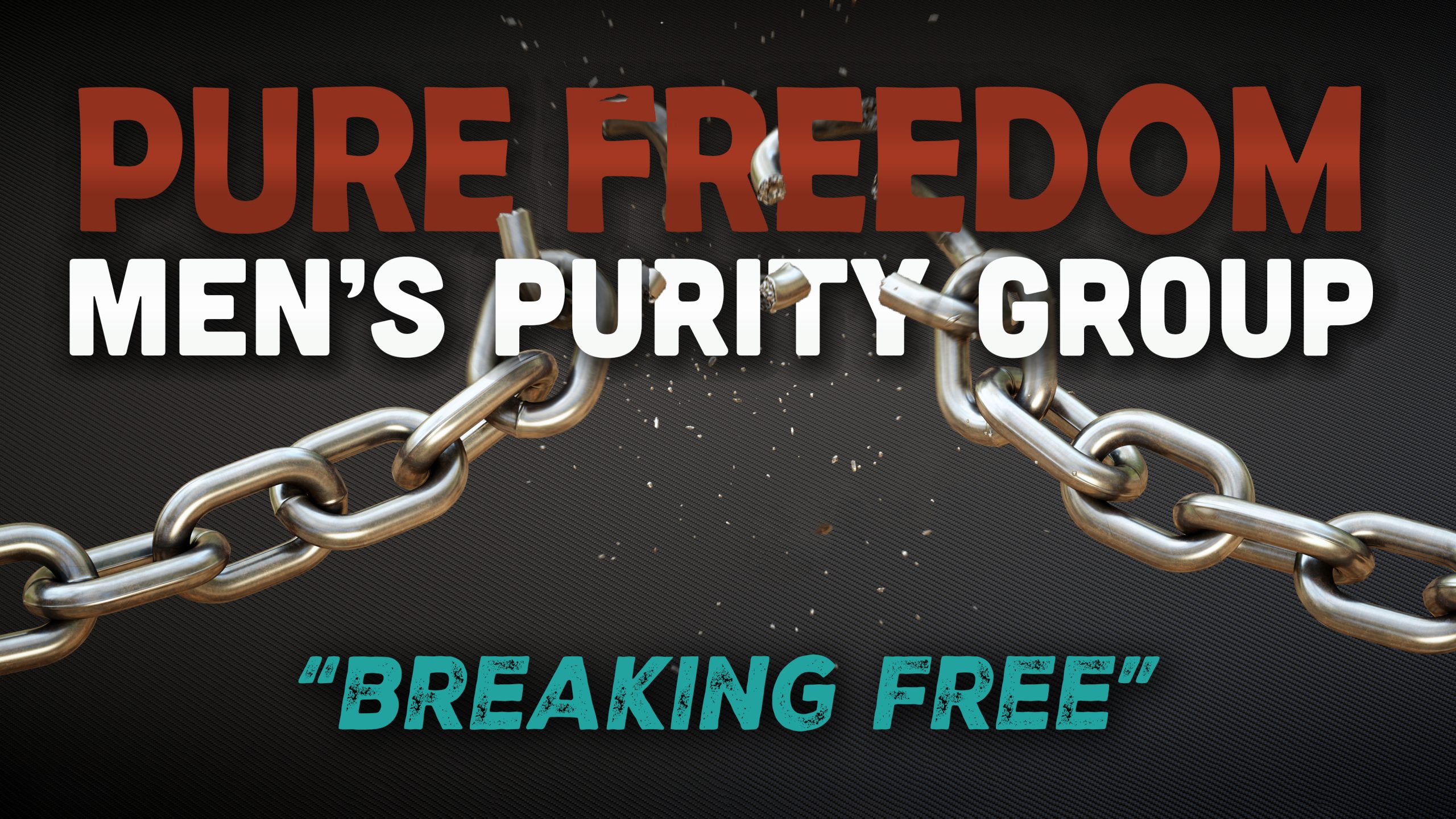 Men’s Pure Freedom study - His Place Community Church