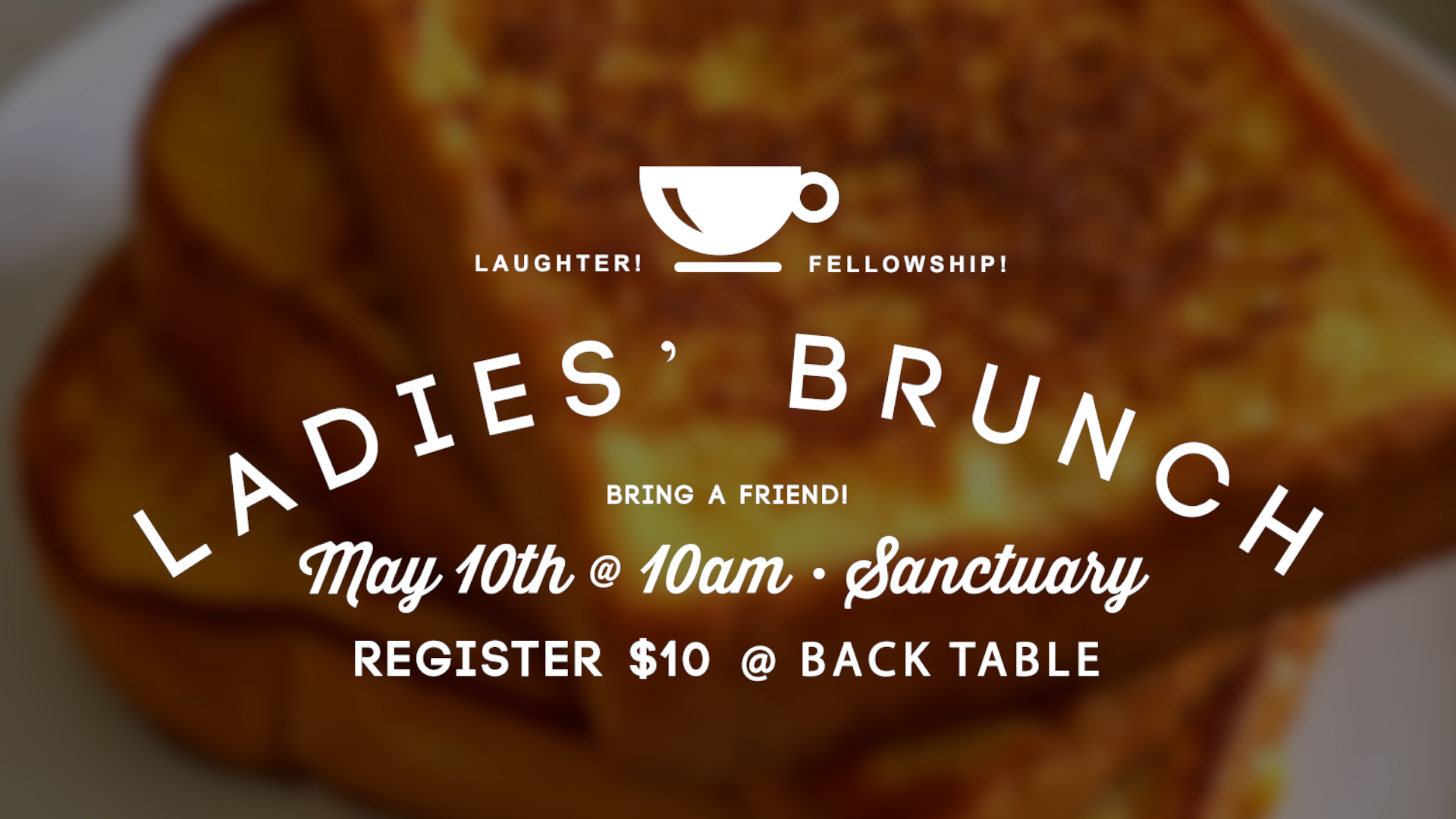Ladies’ Brunch May 10th - His Place Community Church
