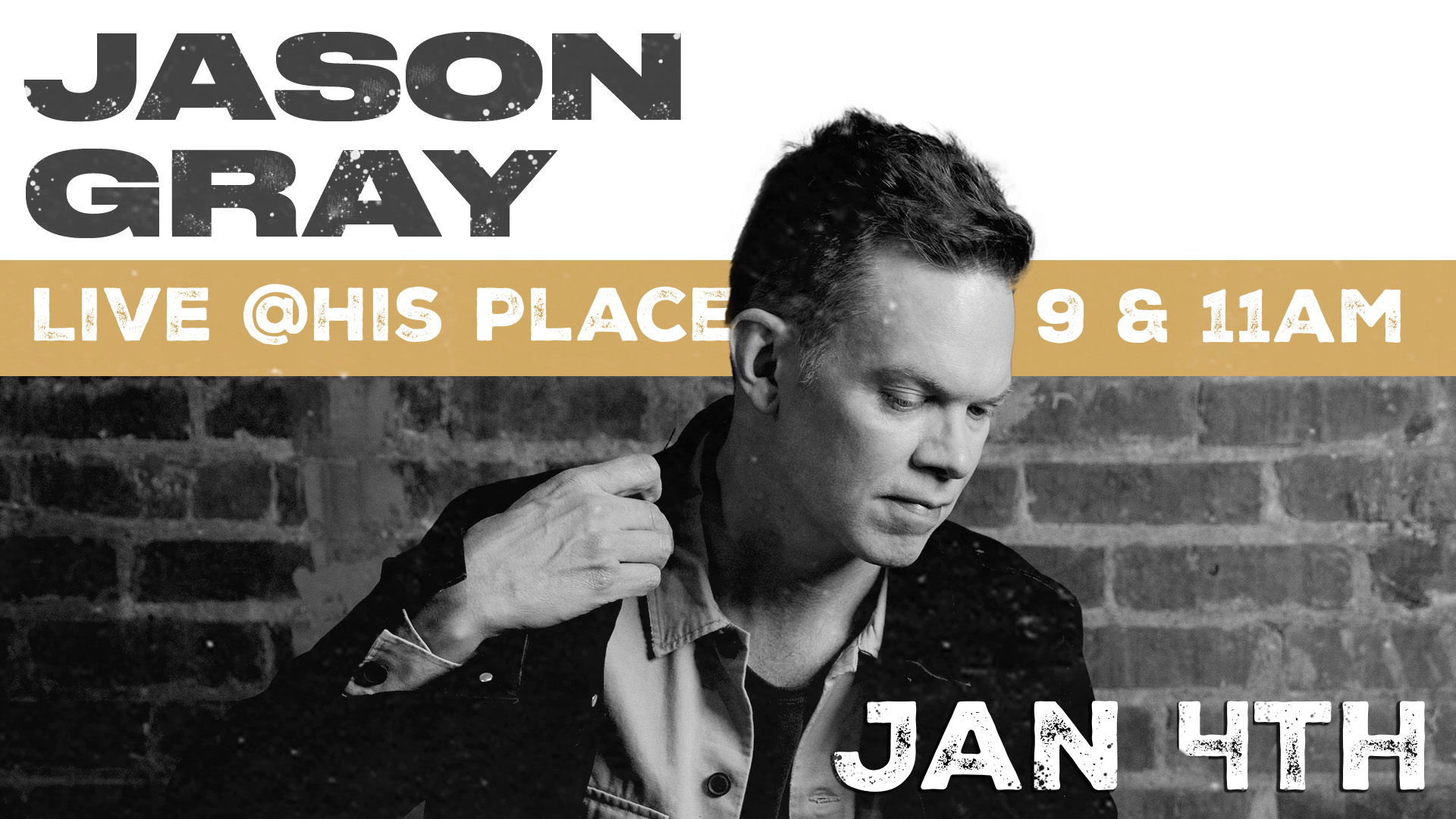 Jason Gray coming January 4th - His Place Community Church