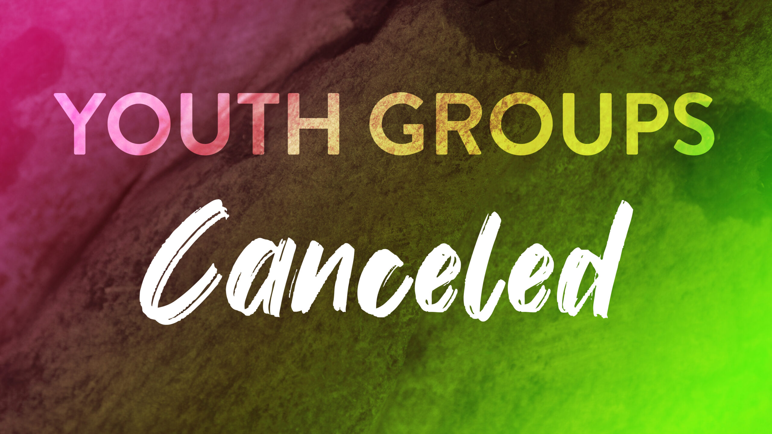 Studio A & REV Youth services canceled - His Place Community Church